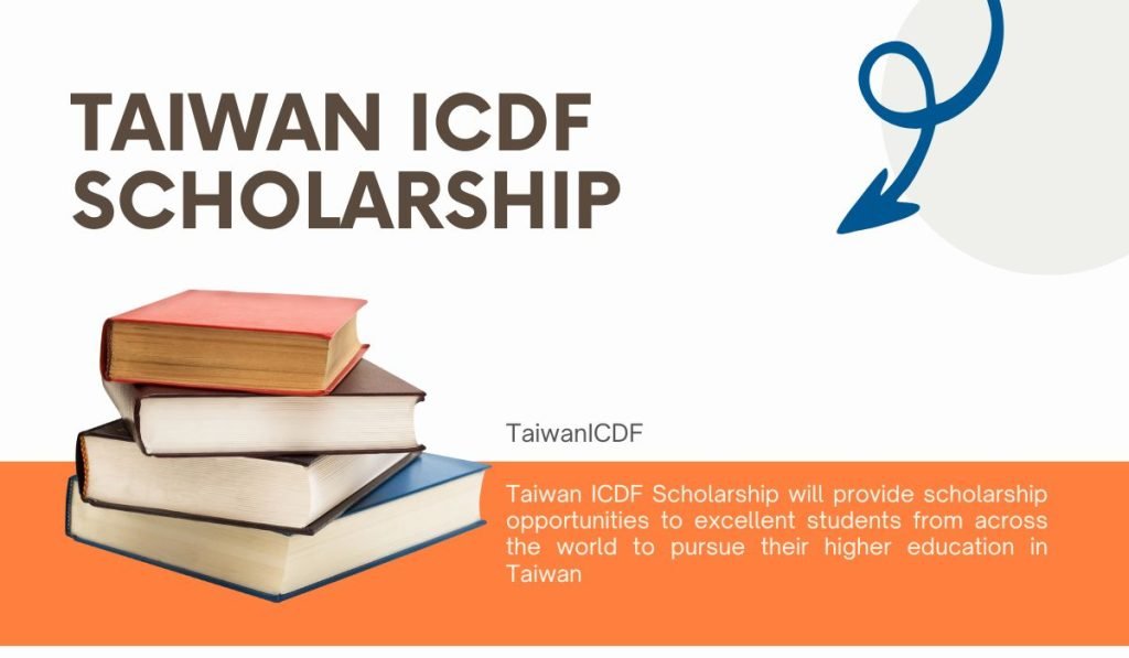 Taiwan ICDF Scholarship 2025: Apply Online, Eligibility